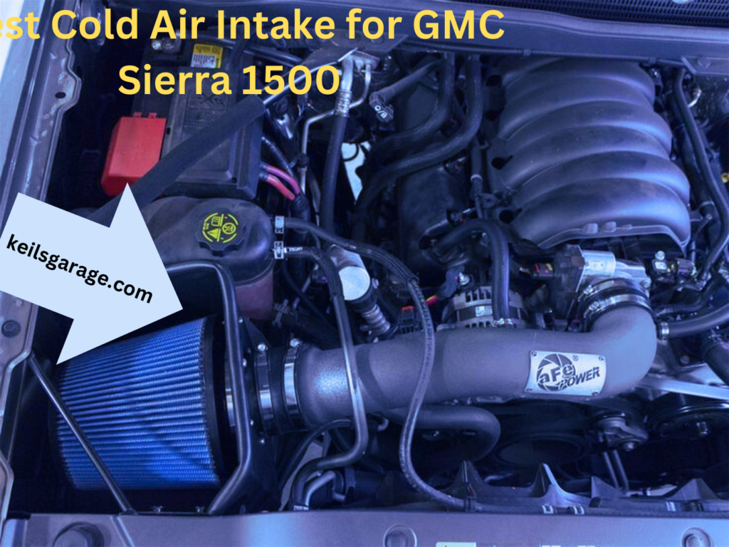 Best Cold Air Intake for GMC Sierra 1500 in 2024 - Keil's Garage
